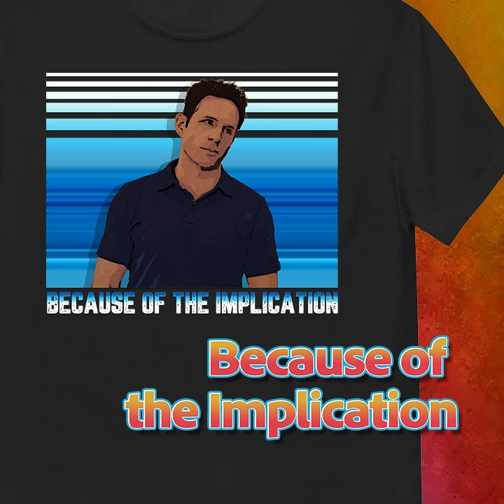 Because of the Implication Collection – Untethered Rage Apparel